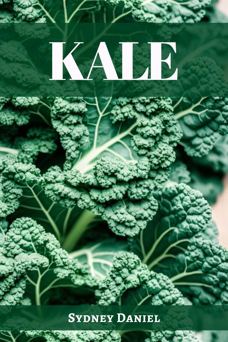 KALE by Sydney Daniel (Ebook) - Read free for 30 days