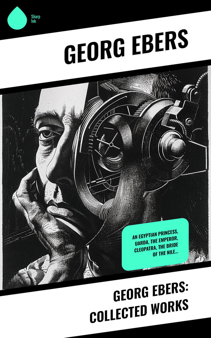 Georg Ebers: Collected Works by Georg Ebers, Clara Bell, Mary J ...