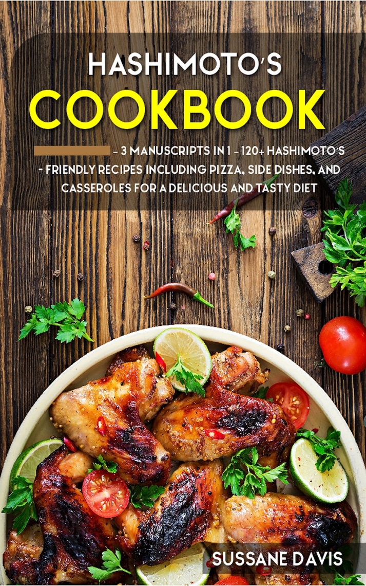 Hashimoto’s Cookbook by Sussane Davis (Ebook) - Read free for 30 days