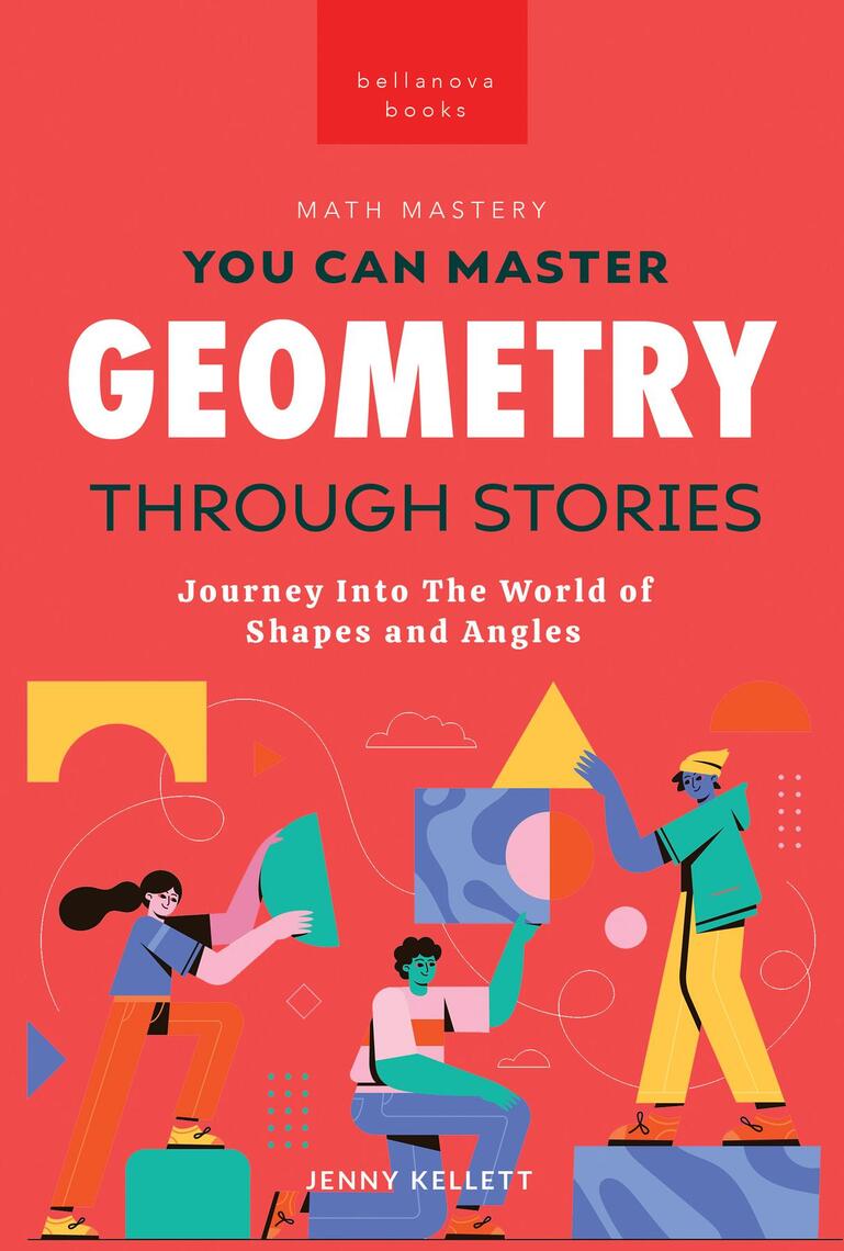 Geometry Through Stories by Jenny Kellett (Ebook) - Read free for 30 days