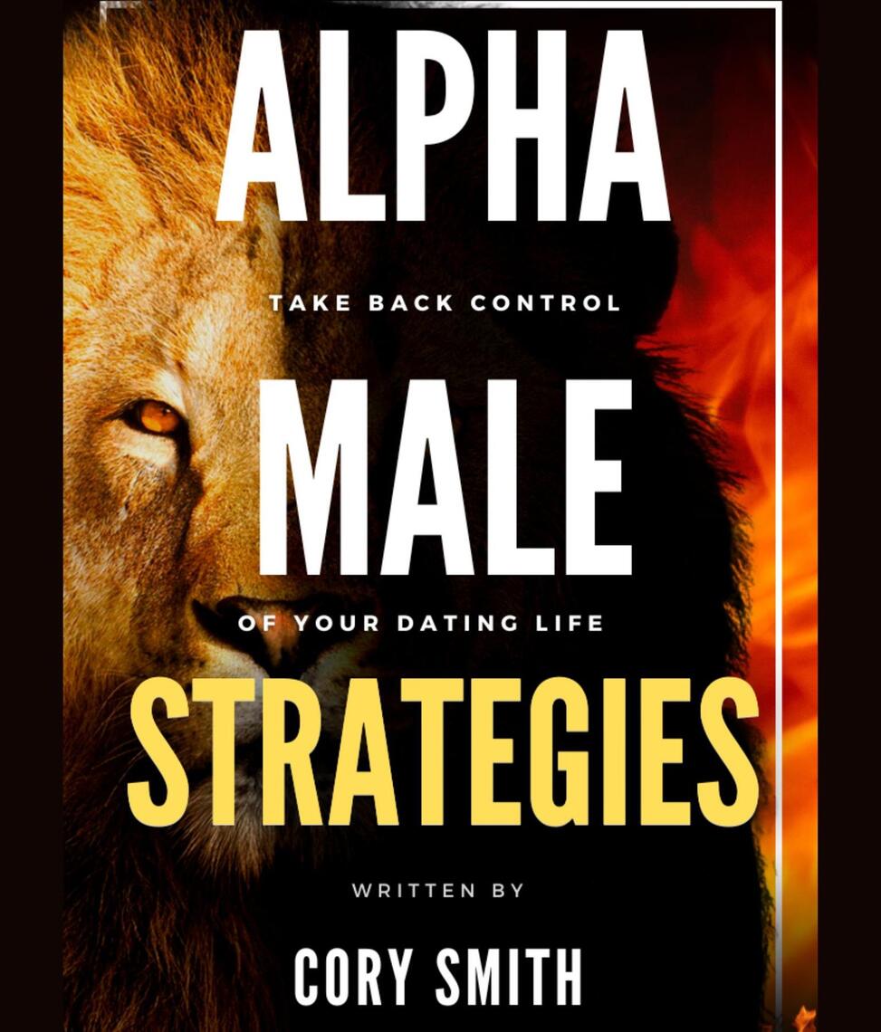 Alpha Male Strategies by Cory Smith - Ebook | Everand