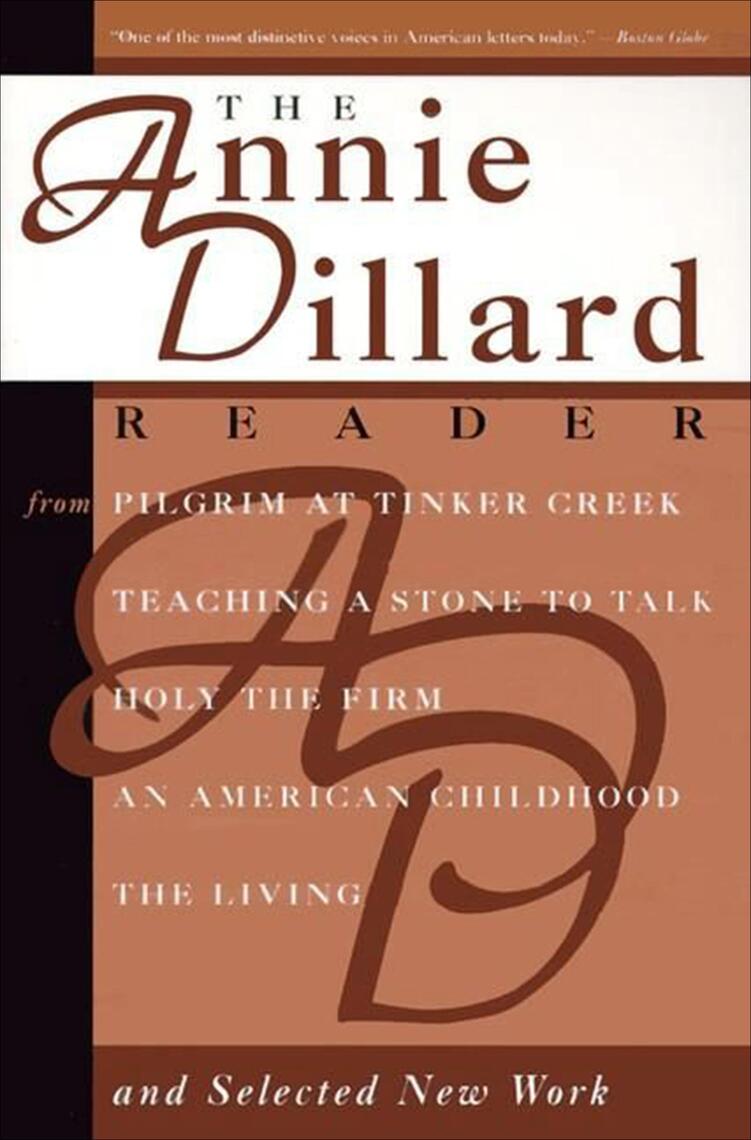 The Annie Dillard Reader by Annie Dillard (Ebook) - Read free for 30 days