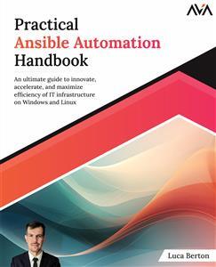 Practical Ansible Automation Handbook by Luca Berton (Ebook) - Read free for 30 days