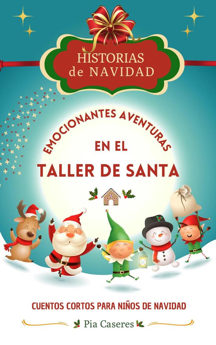 Historias de Navidad: Emocionantes Aventuras en el Taller de Santa ...