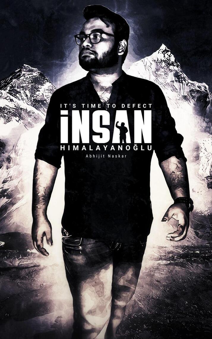 Insan Himalayanoğlu: It's Time to Defect by Abhijit Naskar (Ebook ...
