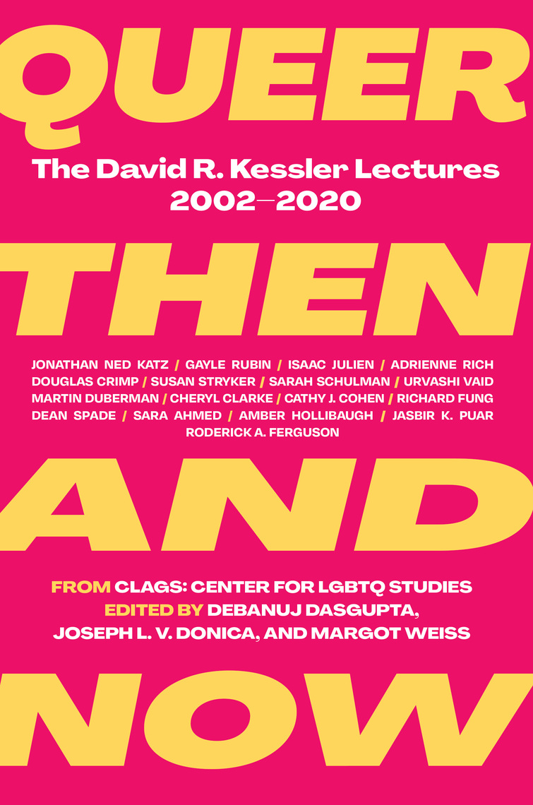 Queer Then and Now by Debanuj Dasgupta, Joseph Donica, Margot Weiss ...