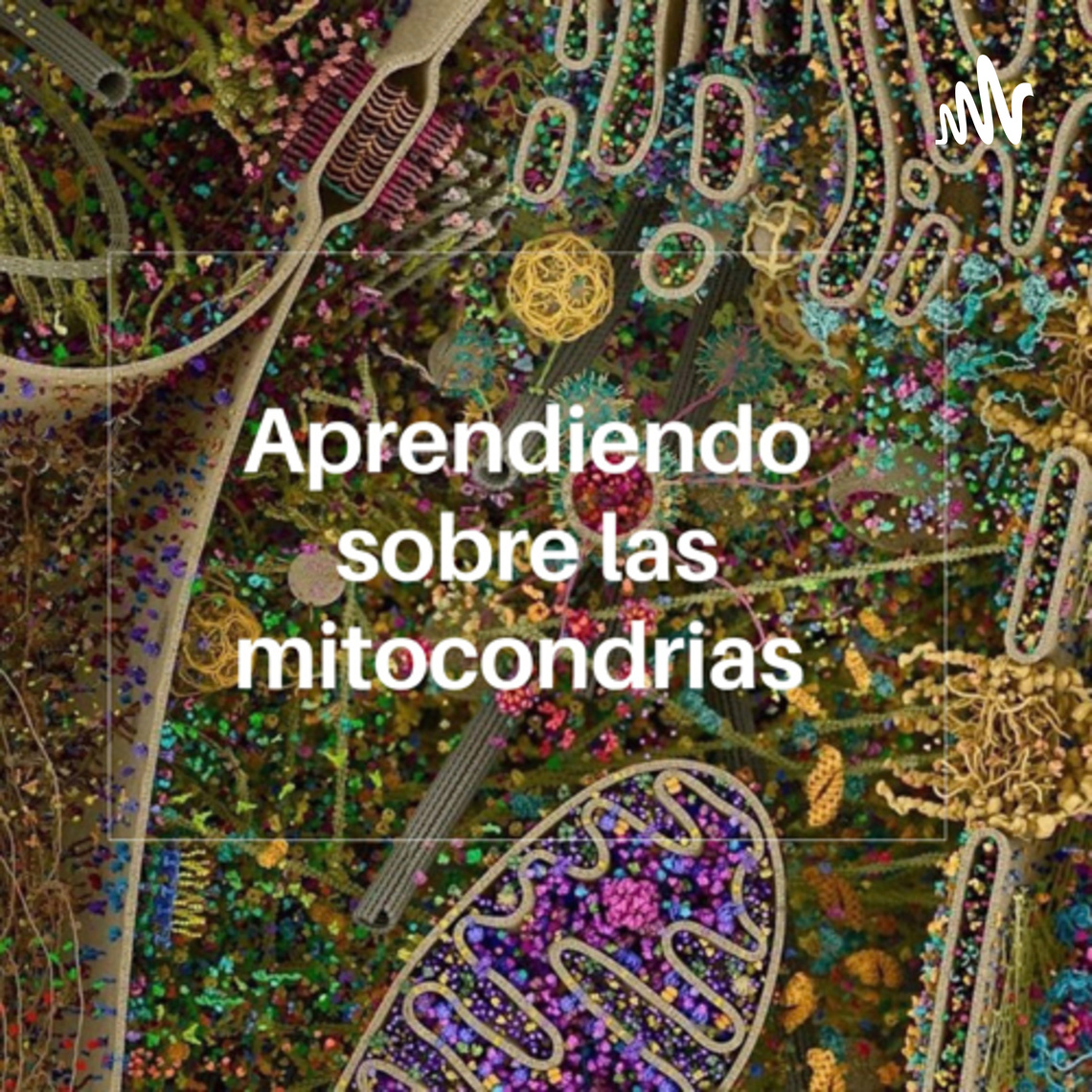 Aprendiendo sobre las mitocondrias - Podcast | Everand