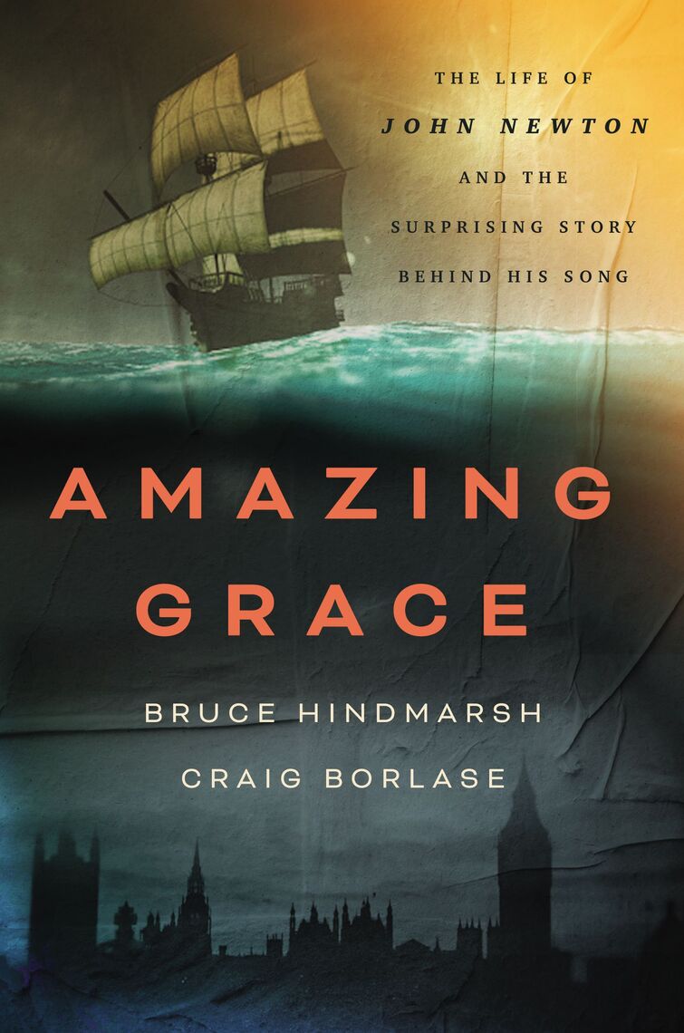 Amazing Grace by Bruce Hindmarsh, Craig Borlase (Ebook) - Read free for ...