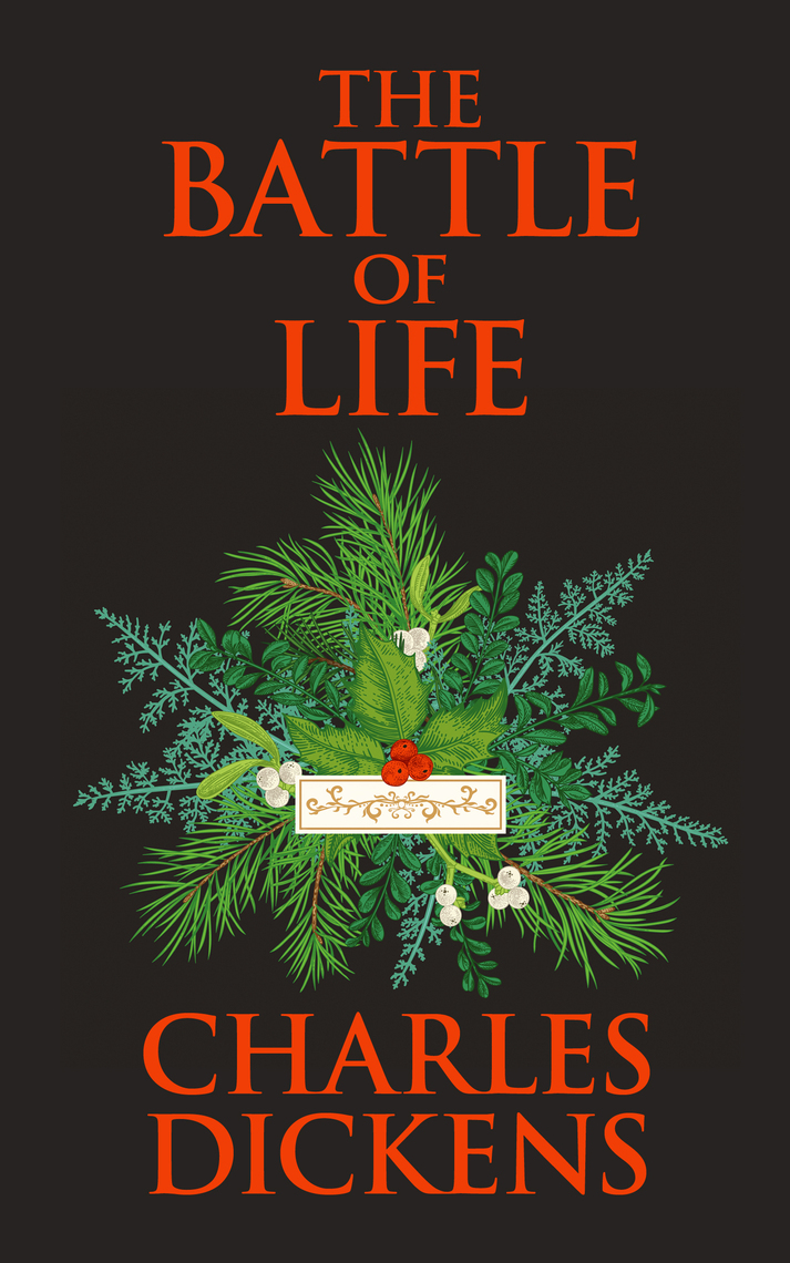 The Battle of Life by Charles Dickens (Ebook) - Read free for 30 days
