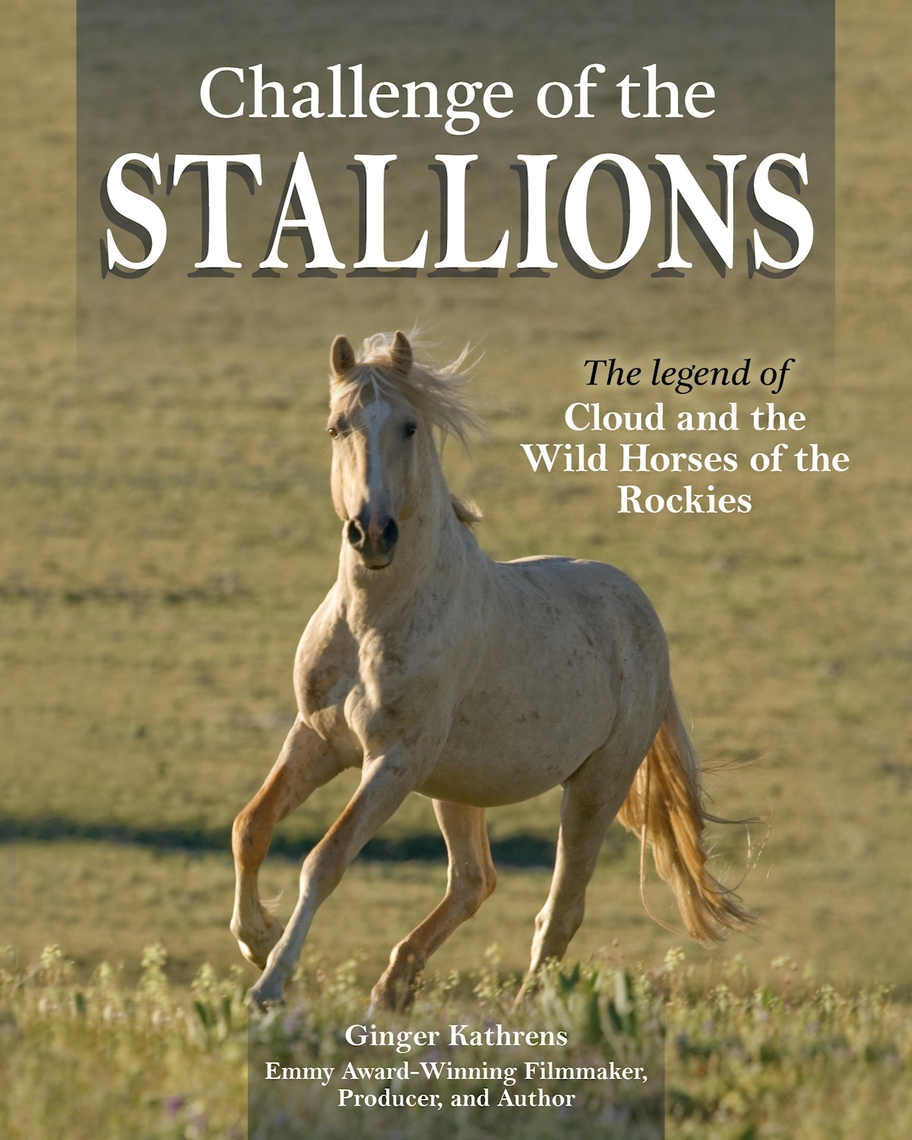 Challenge of the Stallions by Ginger Kathrens - Ebook | Everand