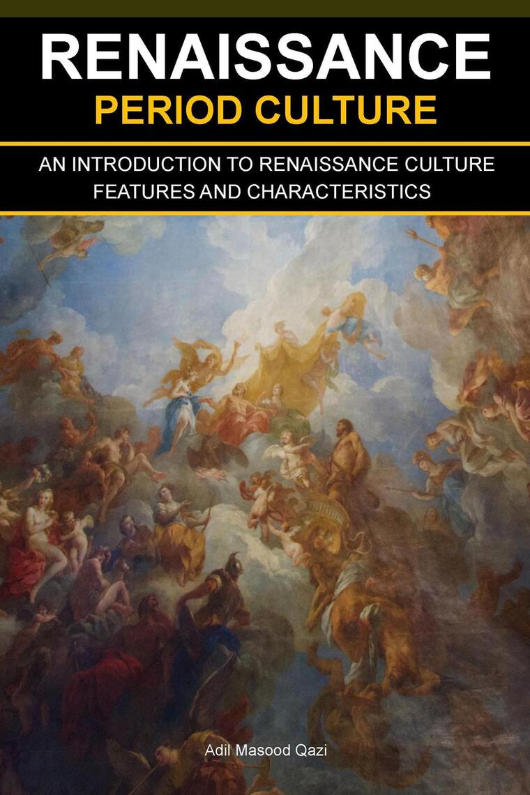 Renaissance Period Culture: An Introduction to Renaissance Culture ...