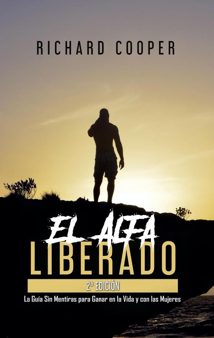 El Alfa Liberado (2a edición) de Richard Cooper, Steve From Accounting ...
