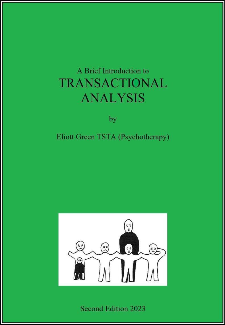 A Brief Introduction to Transactional Analysis by Eliott Green (Ebook) - Read free for 30 days