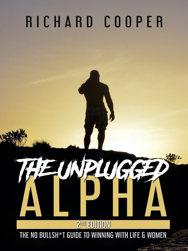 The Unplugged Alpha (2nd Edition) by Richard Cooper, Rollo Tomassi ...