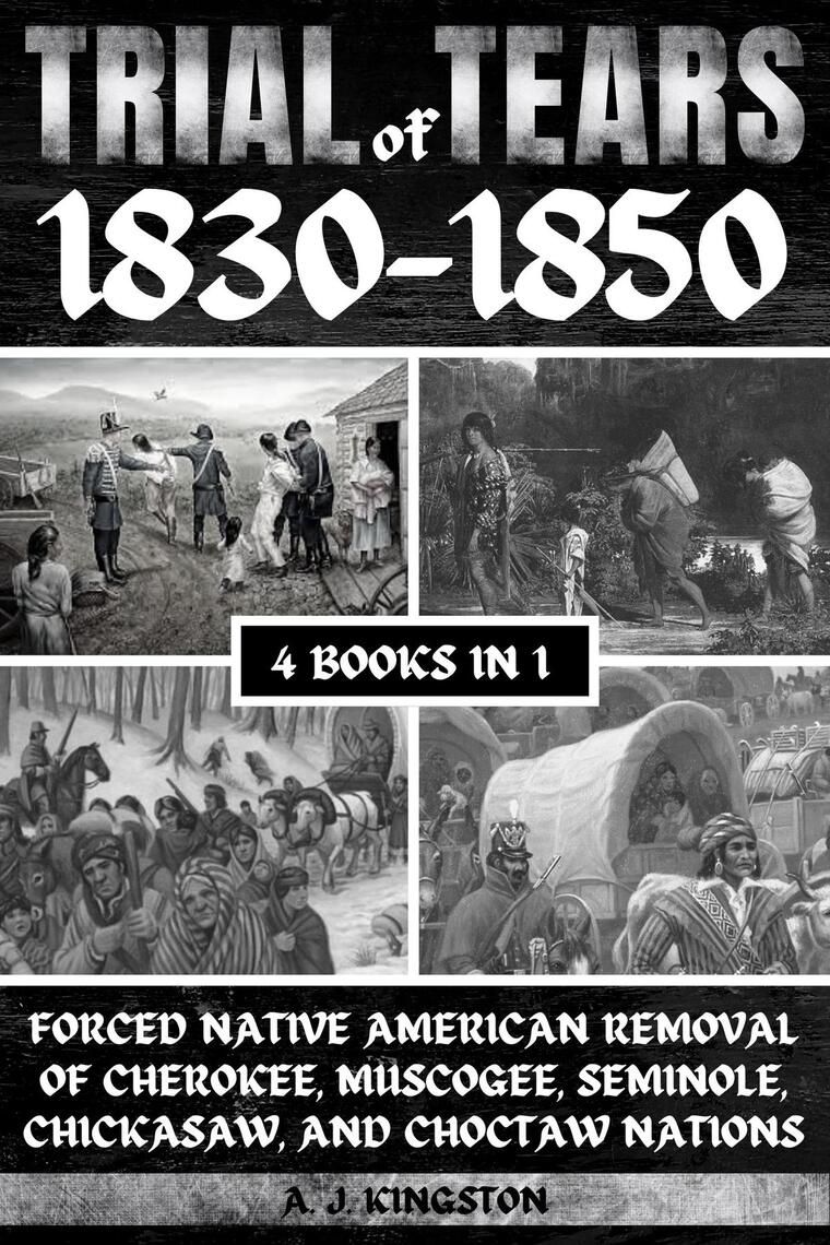 Trail Of Tears 1830-1850 by A.J.Kingston (Ebook) - Read free for 30 days