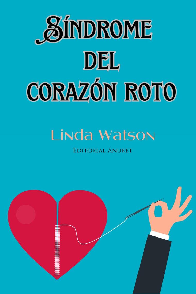 Síndrome del Corazón Roto de Guillermo Pegoraro y Linda Watson (Libro ...
