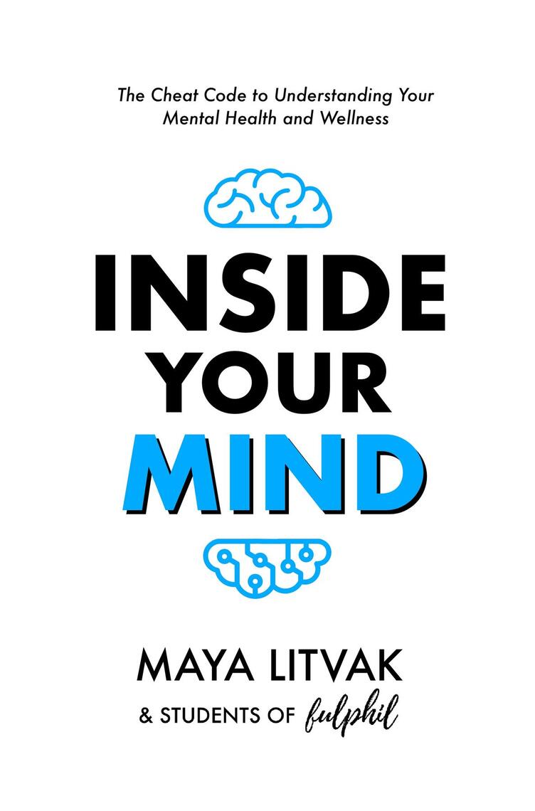 Inside Your Mind by Maya Litvak, Students of Fulphil (Ebook) - Read ...