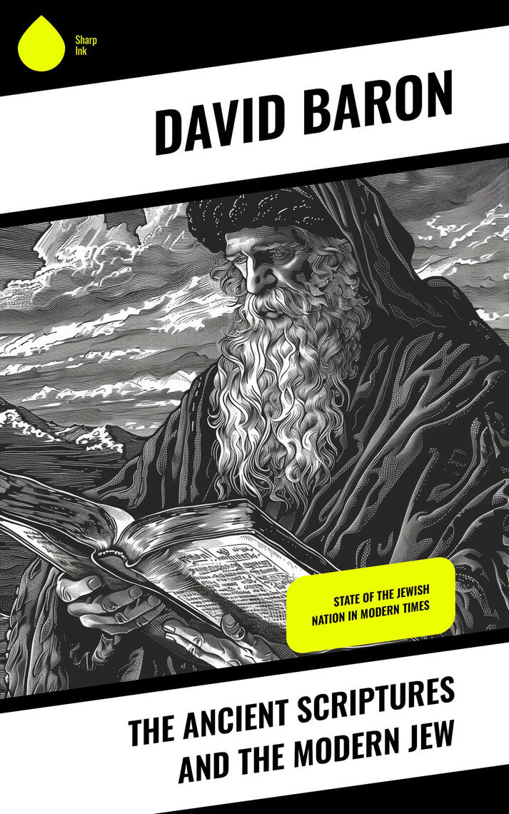 The Ancient Scriptures and the Modern Jew by David Baron (Ebook) - Read ...