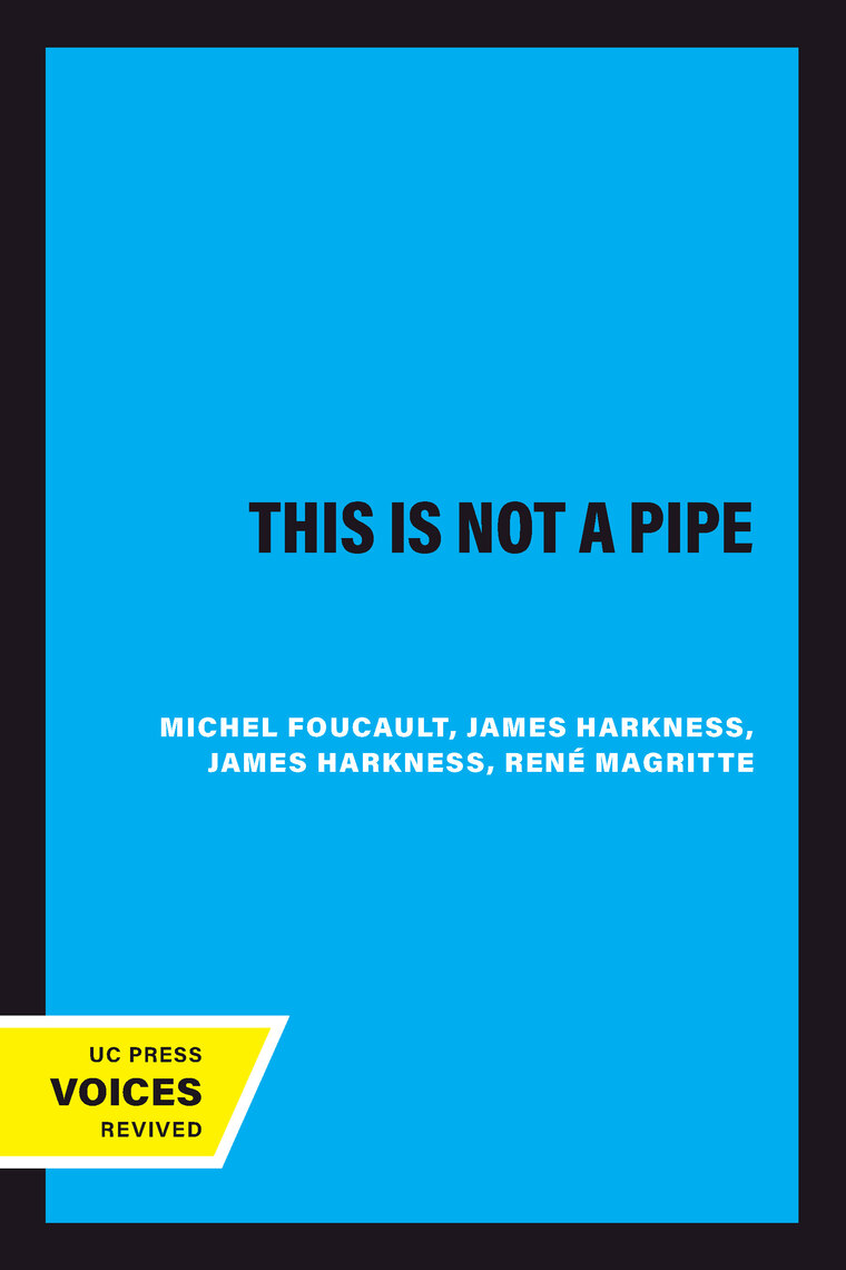 This Is Not a Pipe by Michel Foucault, James Harkness - Ebook | Everand