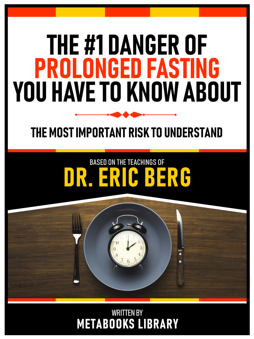 The #1 Danger Of Prolonged Fasting You Have To Know About - Based On ...