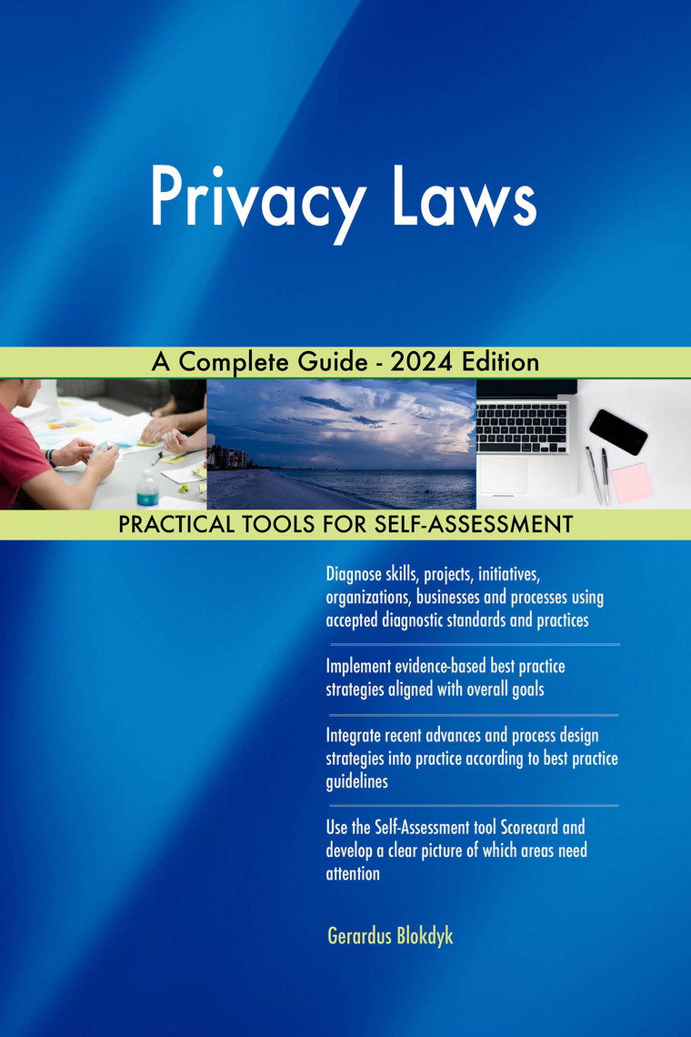 Privacy Laws A Complete Guide - 2024 Edition by Gerardus Blokdyk (Ebook ...