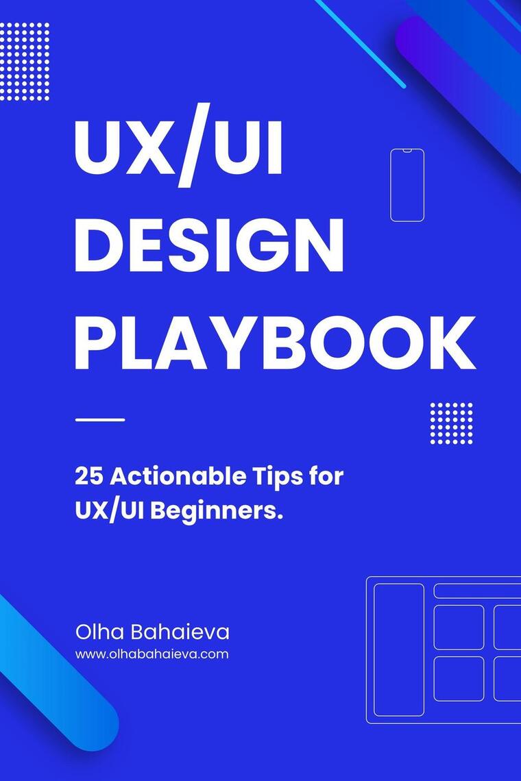 UX/UI Design Playbook by Olha Bahaieva (Ebook) - Read free for 30 days