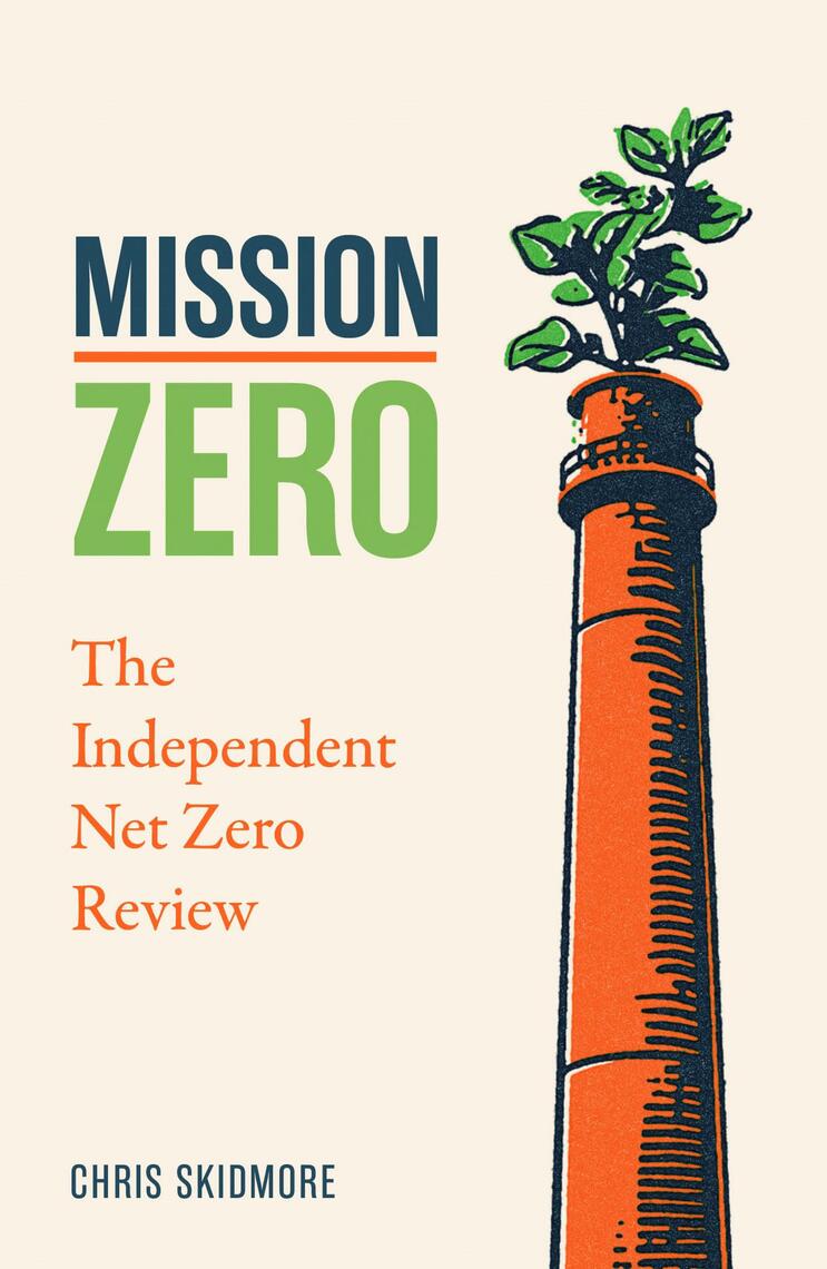 Mission Zero by Chris Skidmore - Ebook | Everand
