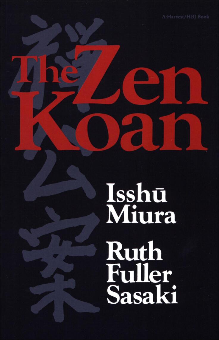 The Zen Koan by Isshu Miura, Ruth Fuller Sasaki (Ebook) - Read free for ...