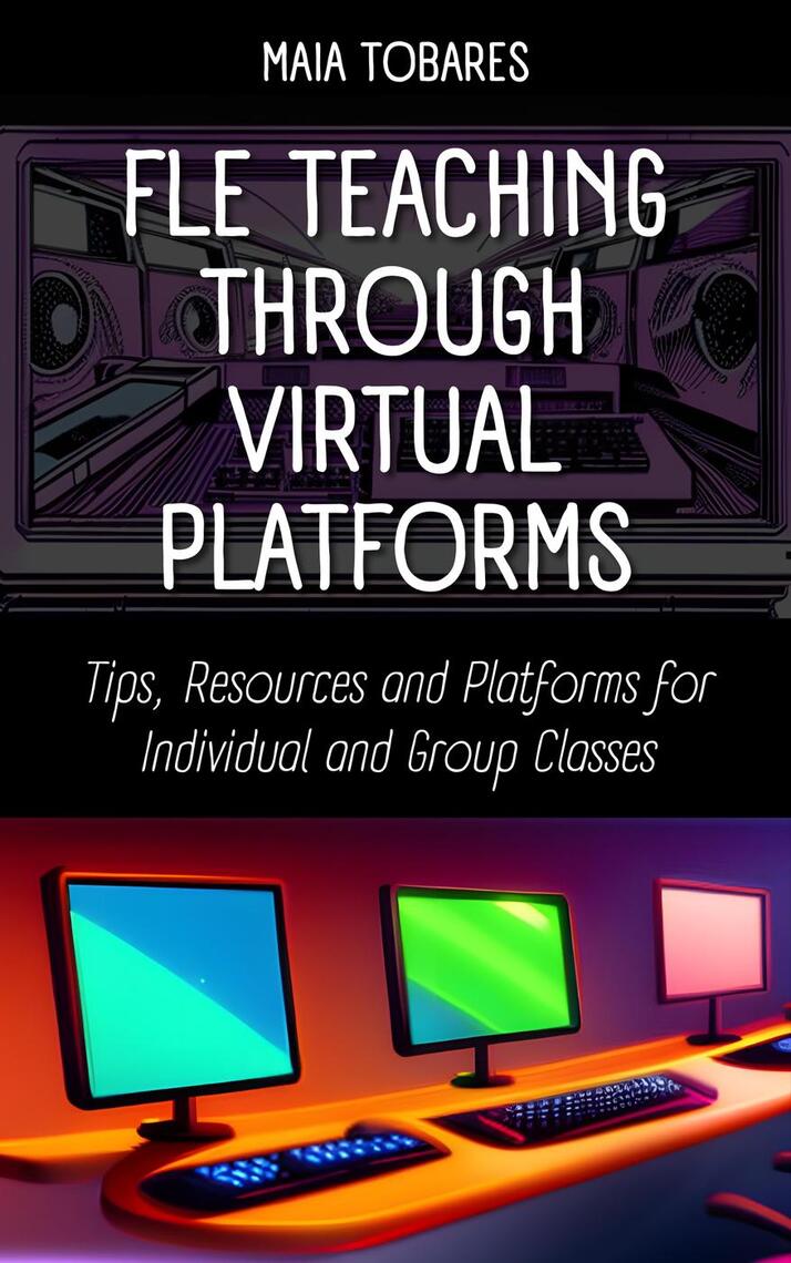 FLE Teaching Through Virtual Platforms: Tips, Resources and Platforms ...