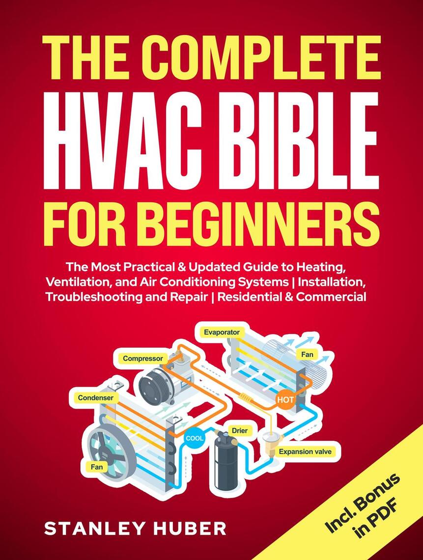 The Complete HVAC BIBLE for Beginners: The Most Practical & Updated ...