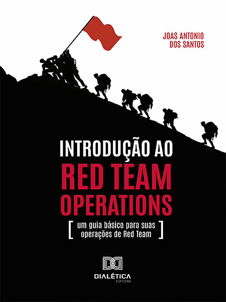 Introdução ao Red Team Operations por Joas Antonio dos Santos (Ebook ...