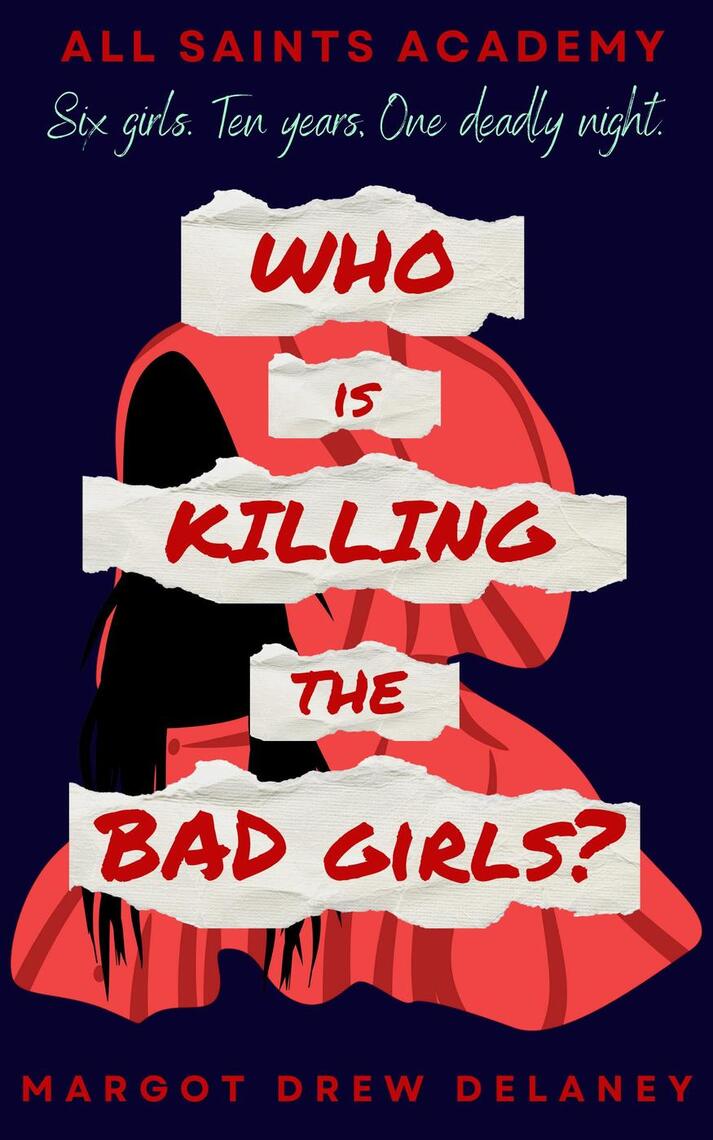 Who is Killing the Bad Girls? by Margot Drew Delaney (Ebook) - Read ...