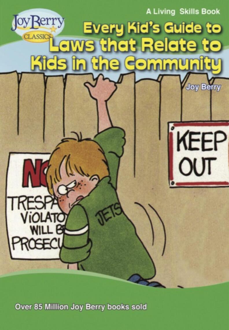 Every Kid's Guide to Laws That Relate to Kids in the Community by Joy ...