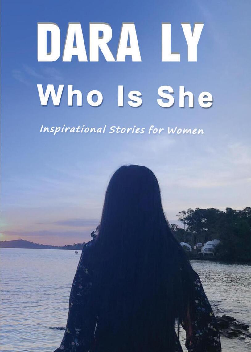 Who Is She by Dara Ly (Ebook) - Read free for 30 days