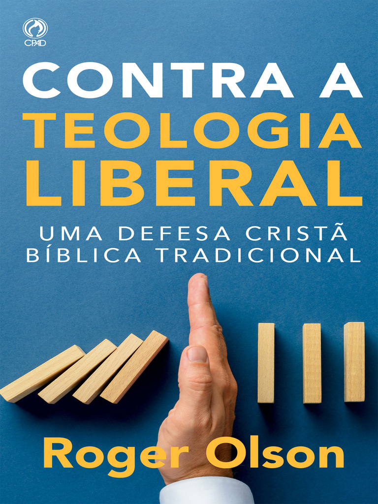 Contra a Teologia Liberal por Roger Olson (Ebook) - Leia gratuitamente ...