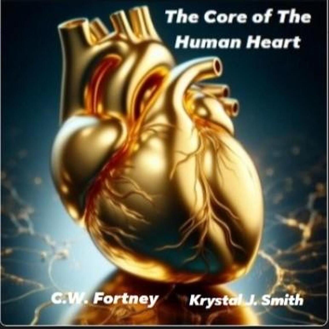 The Core of The Human Heart by C.W. Fortney, Krystal J. Smith (Ebook ...