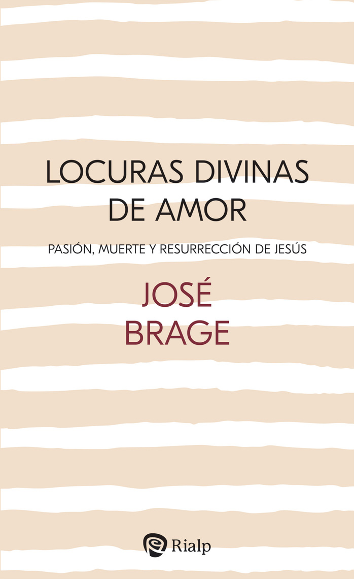 Locuras divinas de amor de José Brage Tuñón (Libro electrónico) Leer ...