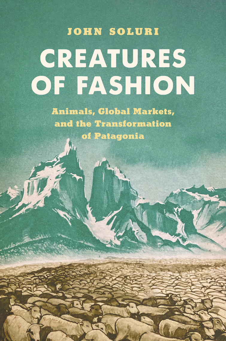 Creatures of Fashion by John Soluri (Ebook) - Read free for 30 days