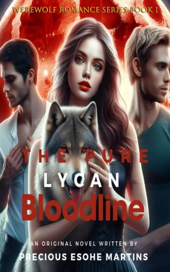 The Pure Lycan Bloodline by Precious Martins (Ebook) - Read free for 30 ...