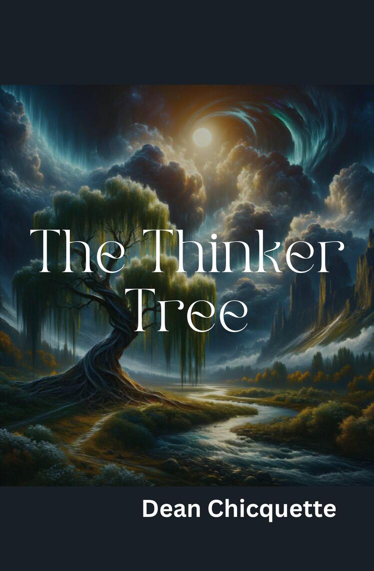 The Thinker Tree by Dean Chicquette - Ebook | Everand