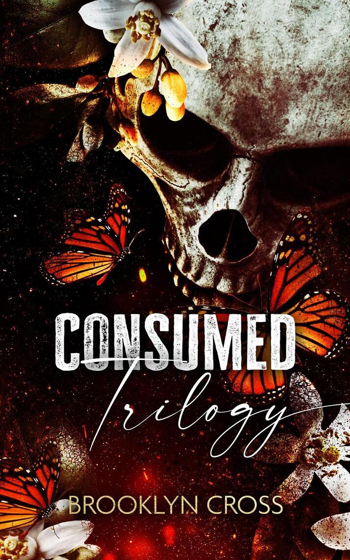 The Consumed Trilogy by Brooklyn Cross (Ebook) - Read free for 30 days