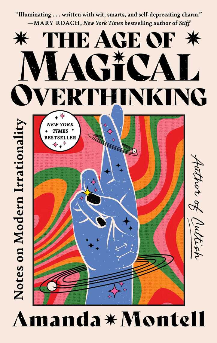 The Age of Magical Overthinking by Amanda Montell (Ebook) - Read free ...