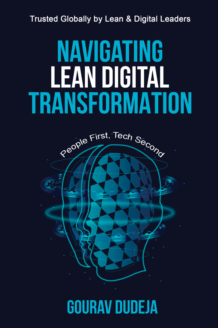 Navigating Lean Digital Transformation by Gourav Dudeja - Ebook | Everand