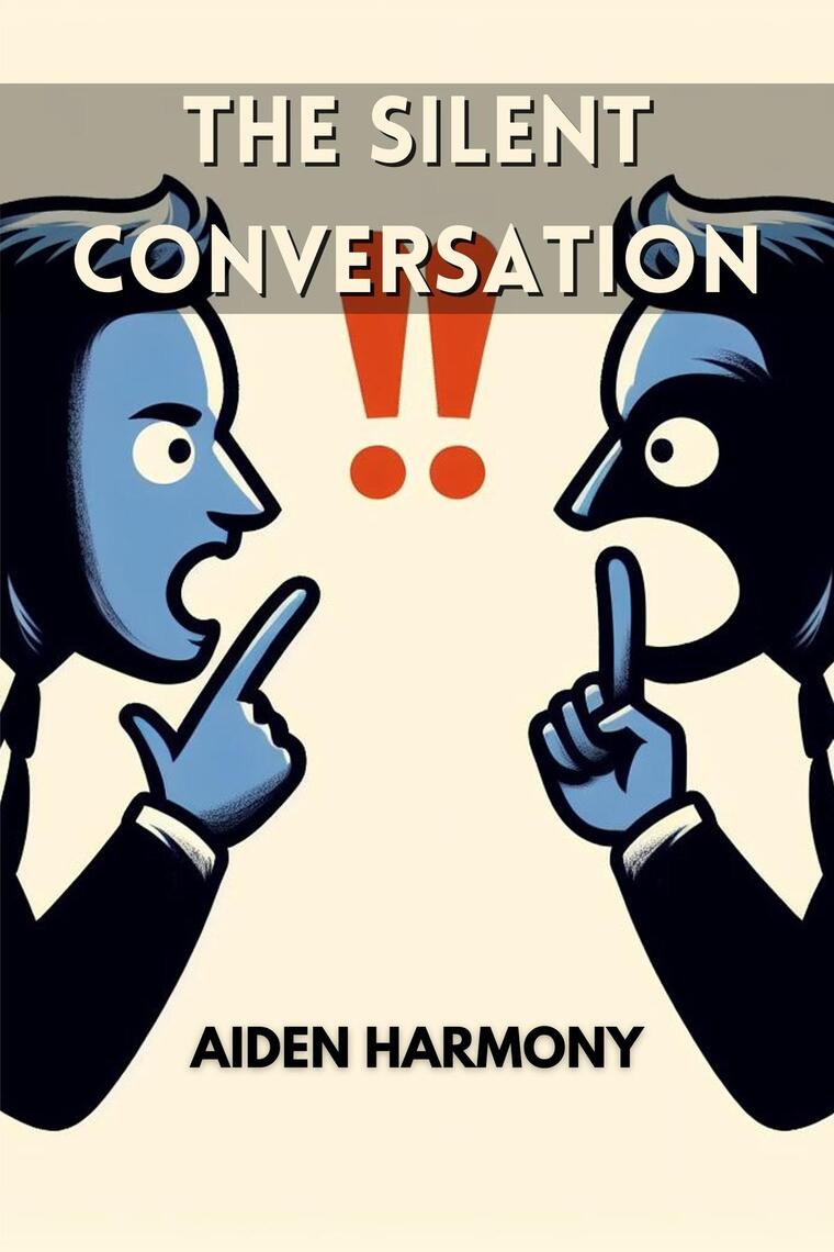 THE SILENT CONVERSATION by AIDEN HARMONY (Ebook) - Read free for 30 days