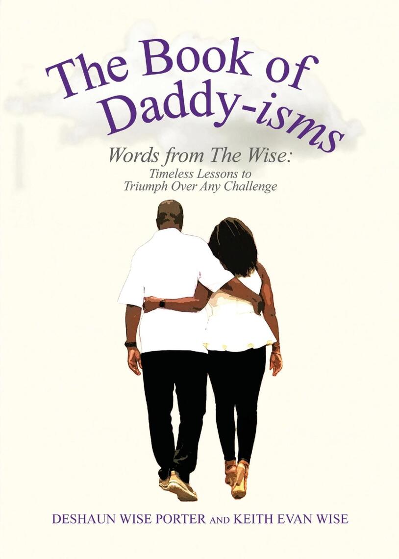 The Book of Daddy-isms by DeShaun Wise Porter, Keith Wise (Ebook ...