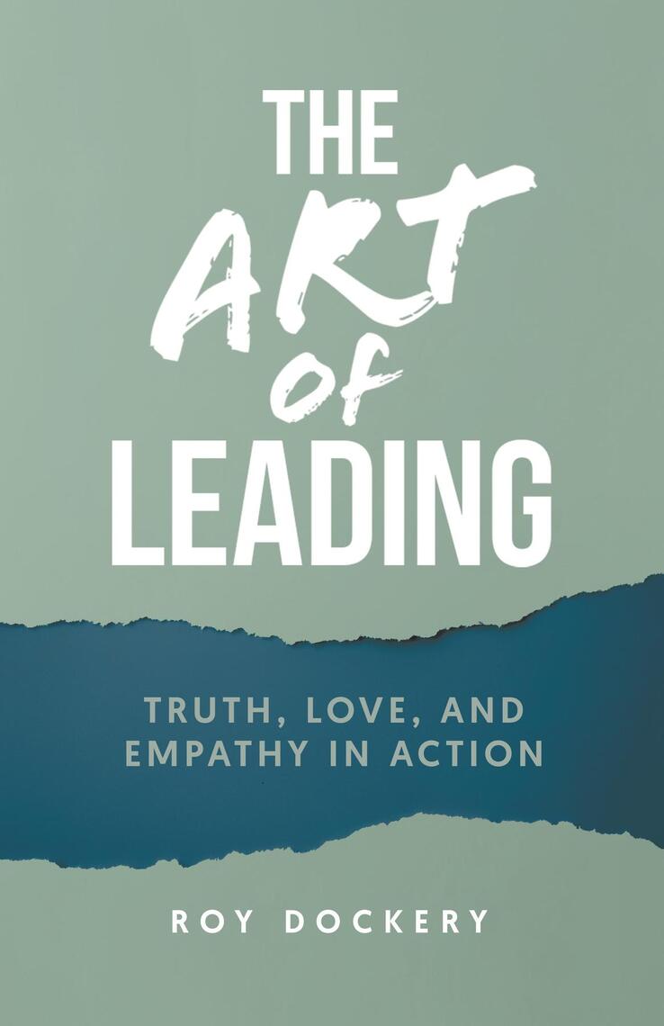 The Art of Leading by Roy Dockery (Ebook) - Read free for 30 days