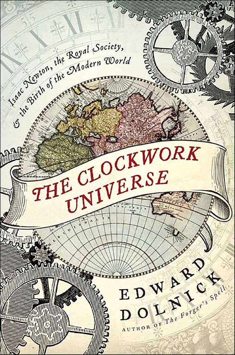 The Clockwork Universe by Edward Dolnick (Ebook) - Read free for 30 days