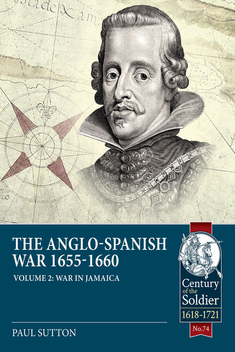 The Anglo-Spanish War 1655-1660 by Paul Sutton (Ebook) - Read free for ...