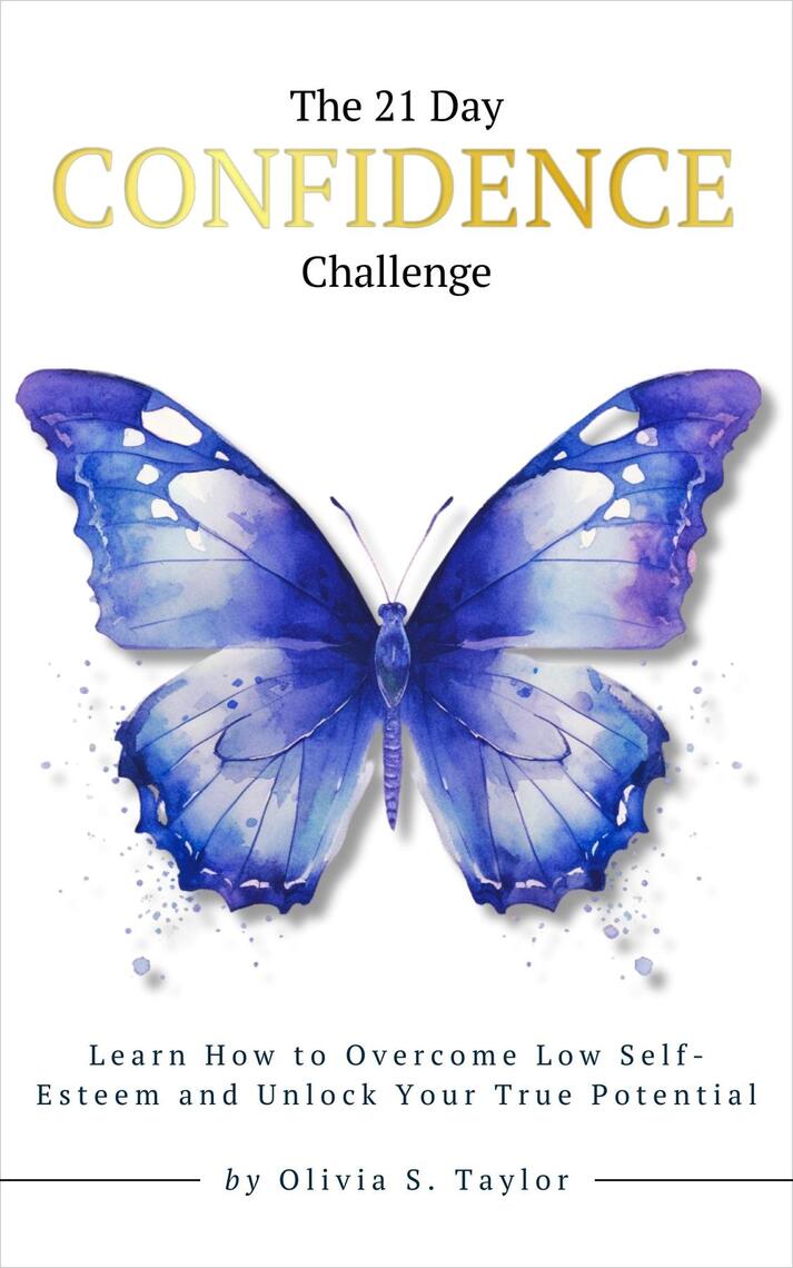 The 21 Day Confidence Challenge by Olivia S. Taylor (Ebook) - Read free ...