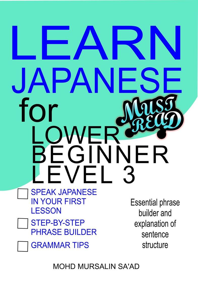 Learn Japanese for Lower Beginner level 3 by Mohd Mursalin Sa'ad (Ebook ...